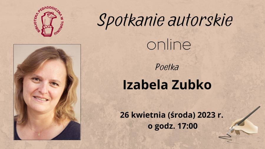 Spotkanie autorskie online z poetką - Izabelą Zubko - Biblioteka ...